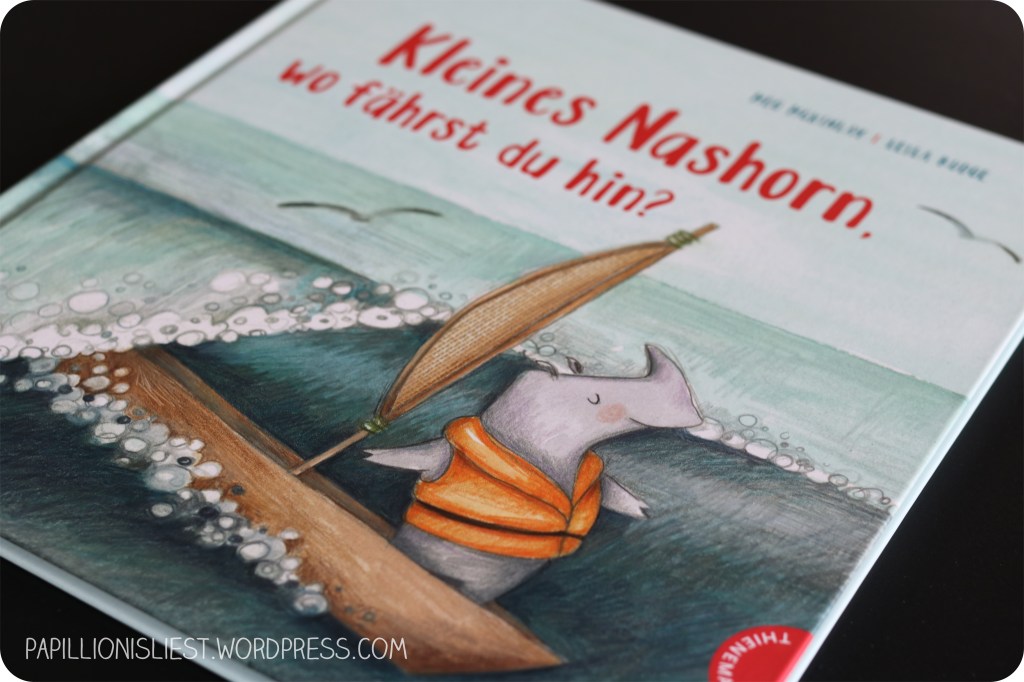 Meg McKinlay und Leila Rudge – Kleines Nashorn, wo fährst du hin ...