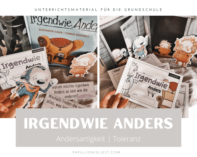 „Irgendwie Anders“ – Unterrichtsmaterial zum Bilderbuch – Papillionis liest